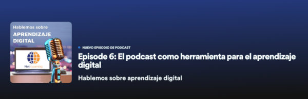 El podcast como herramienta para el aprendizaje digital - Net-Learning